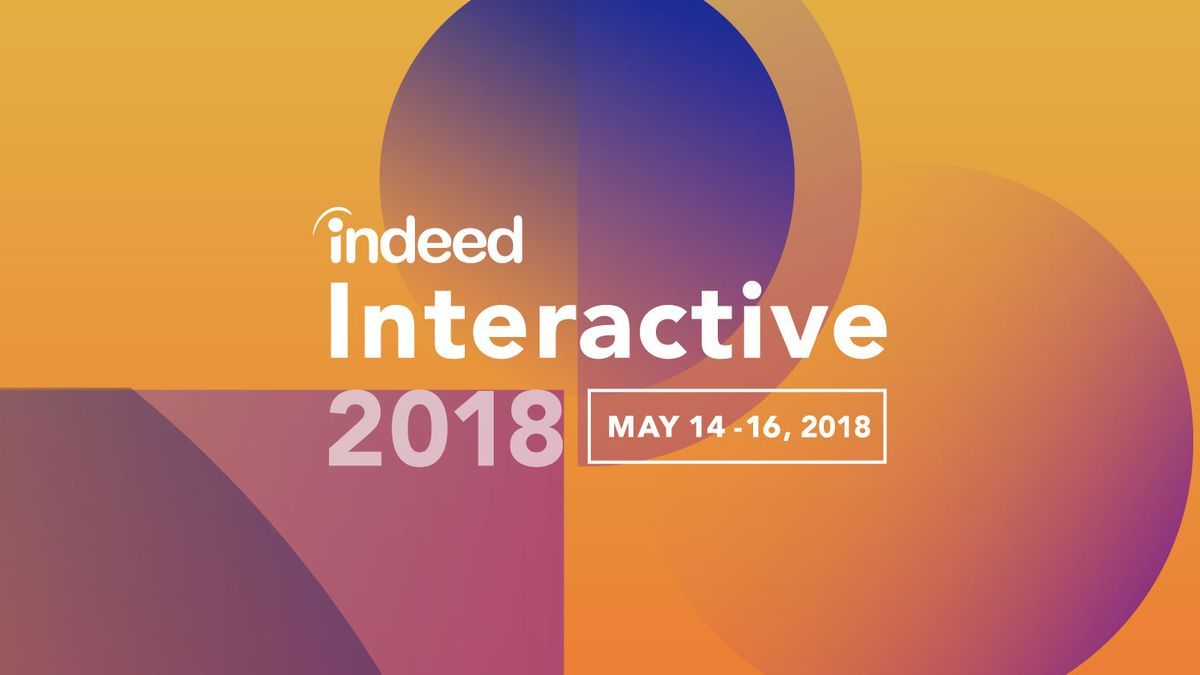 Search for Greatness at Indeed Interactive 2018