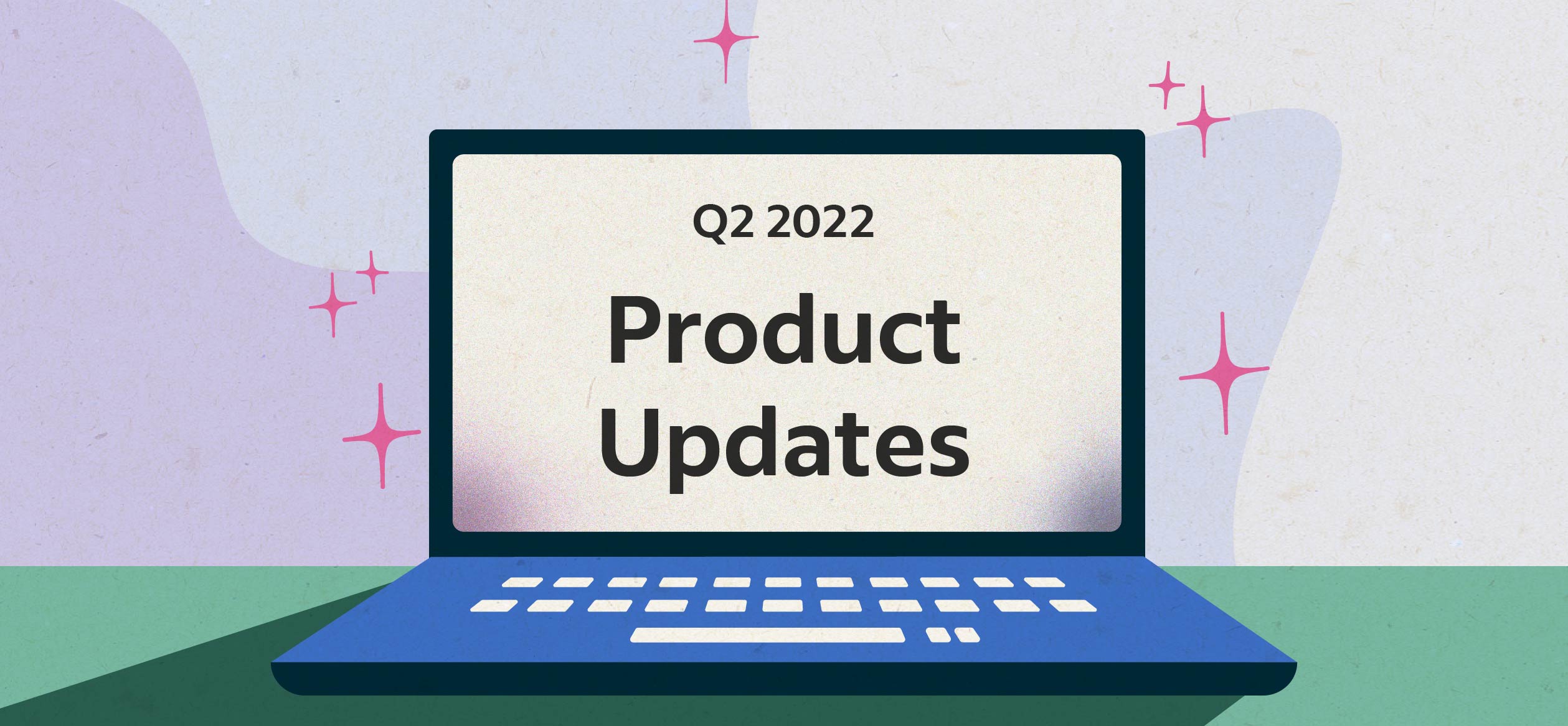 What’s New from Q2 2022: Indeed Product & Feature Updates