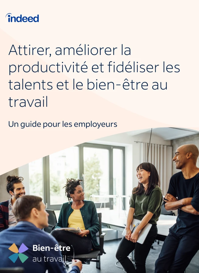 Le guide des stratégies en matière de bien-être au travail d'Indeed ...