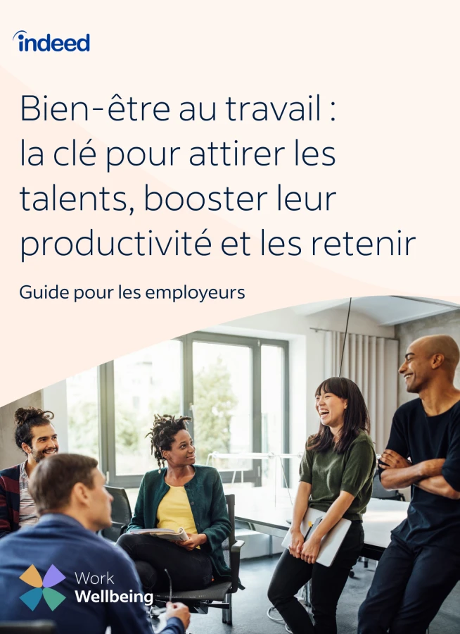 Guide Indeed sur les stratégies de bien-être au travail | Indeed