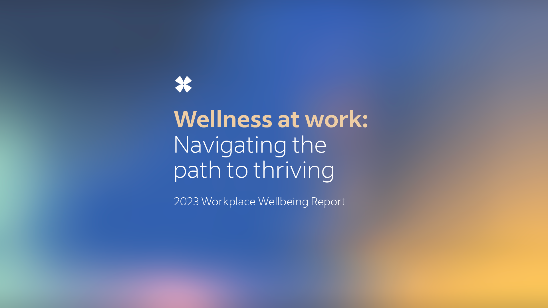 Wellness at work: Navigating the path to thriving